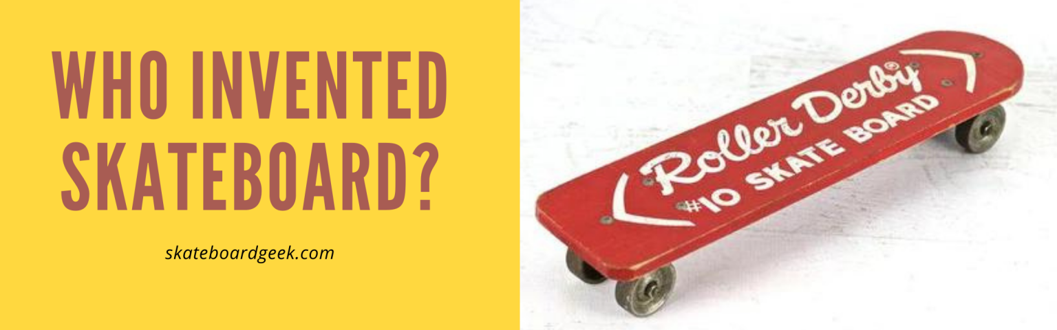 Who Invented Skateboard? (The Fascinating History)